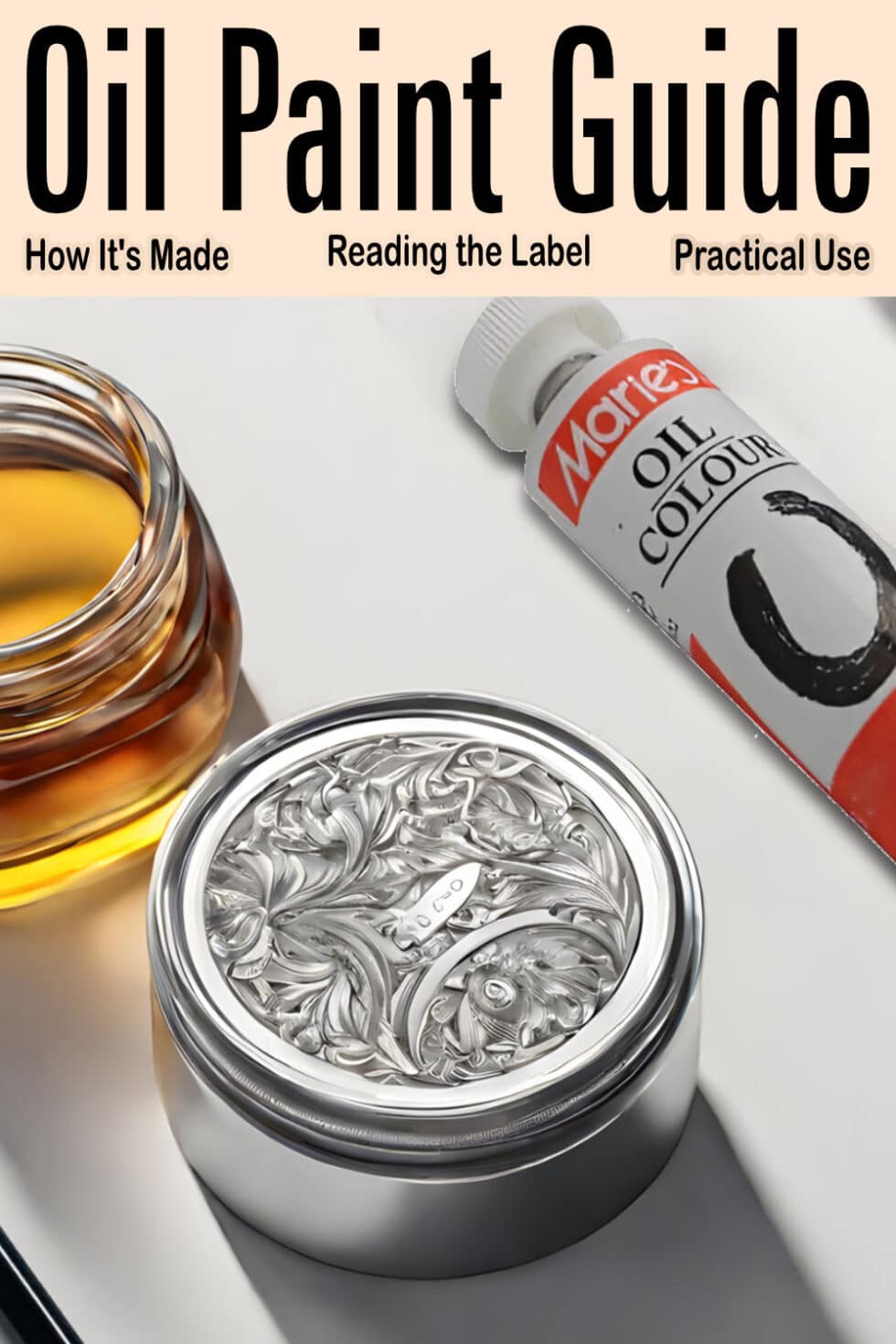 The Ultimate Oil Paint Guide | Online Art Lessons