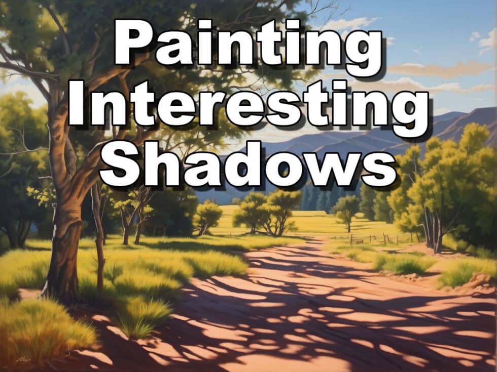 Painting Interesting Shadows | Online Art Lessons