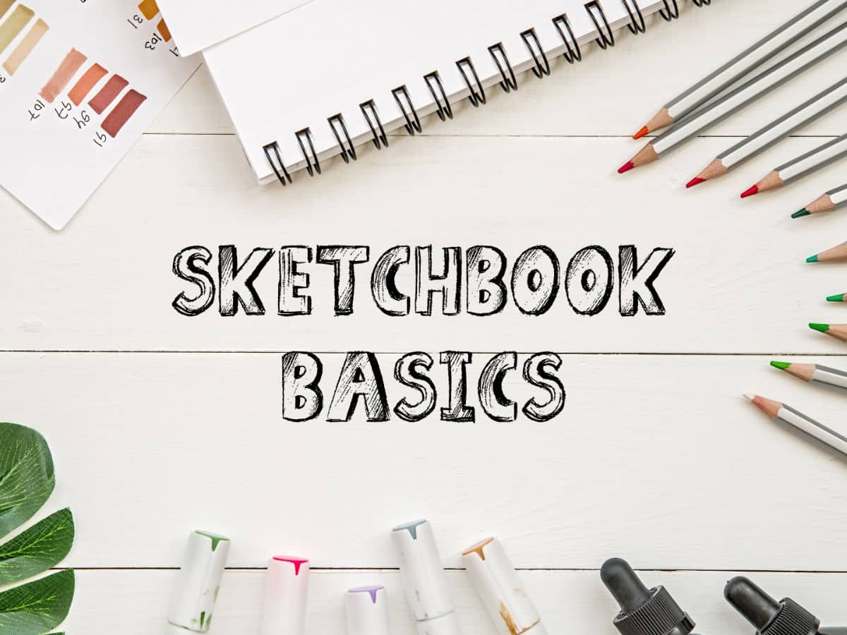 Sketchbook Basics | Online Art Lessons