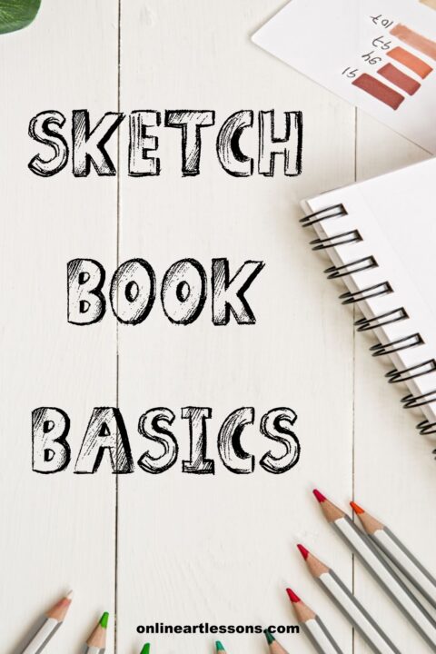 Sketchbook Basics | Online Art Lessons